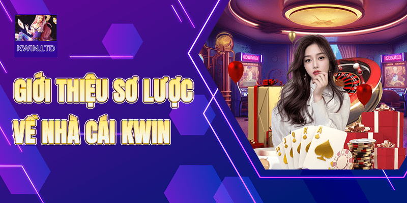 KWIN | CỔNG GAME BÀI ĐỔI THƯỞNG TRỰC TUYẾN UY TÍN